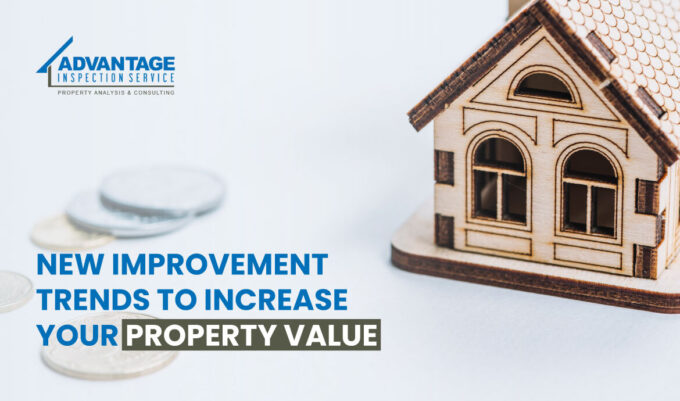 New Improvement Trends To Increase Your Property Value - Advantage ...