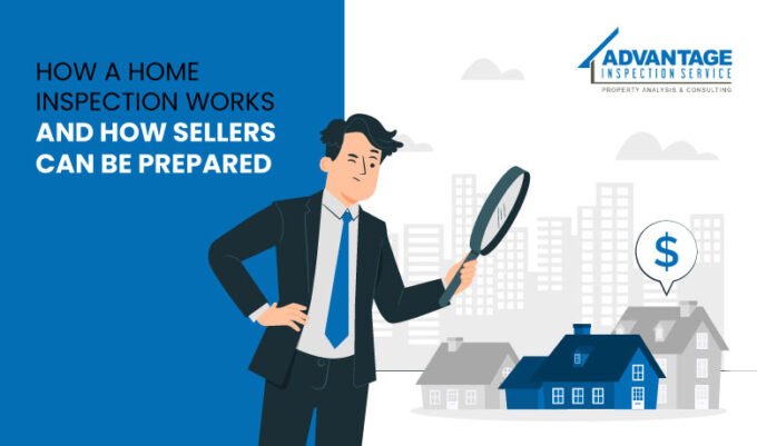 How A Home Inspection Works And How Sellers Can Be Prepared
